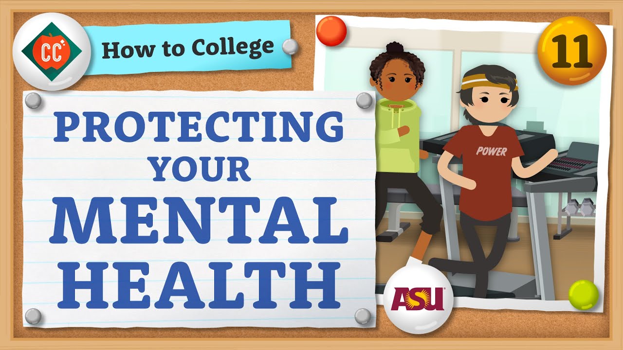 Your Mental Health in College | How to College | Crash Course ...