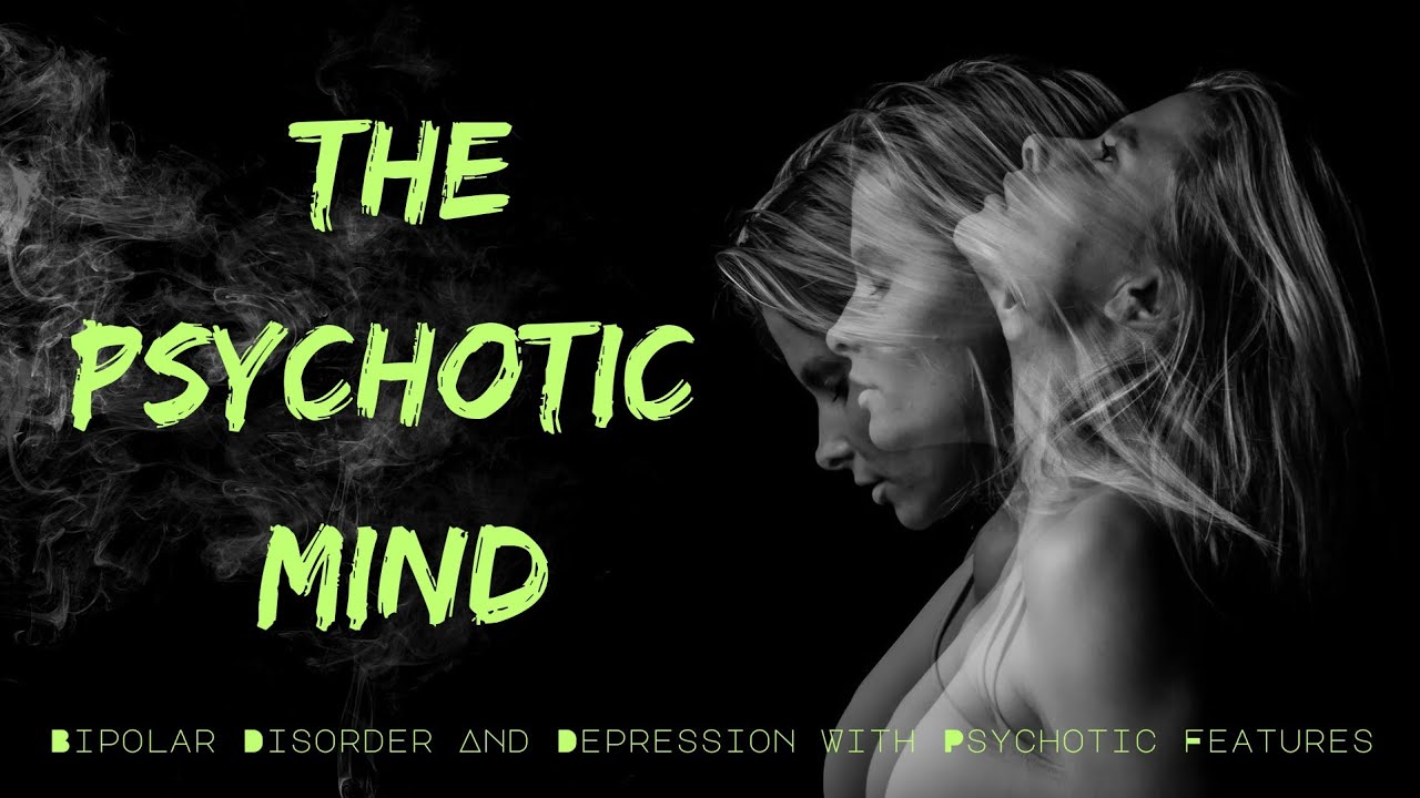Psychotic Features in Bipolar and Depression - Behavioral Healthcare ...