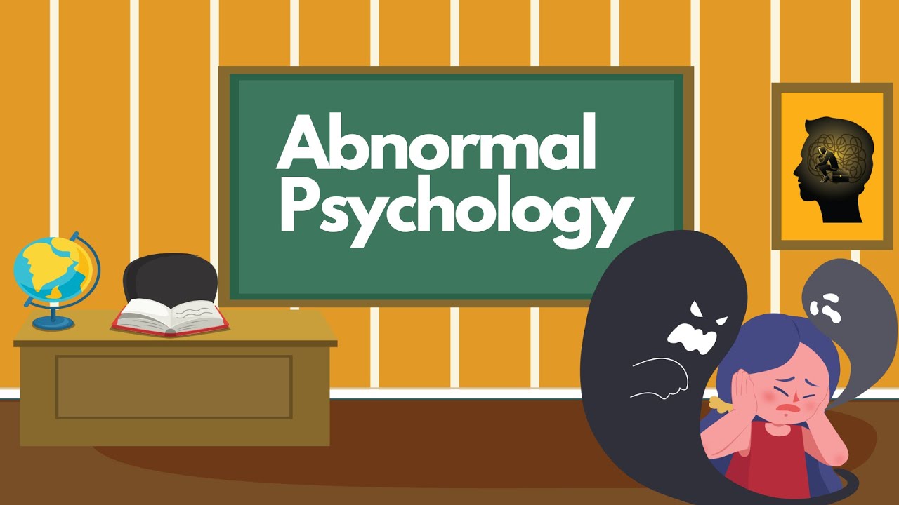 Abnormal Psychology: Understanding Mental Health Disorders and Their ...