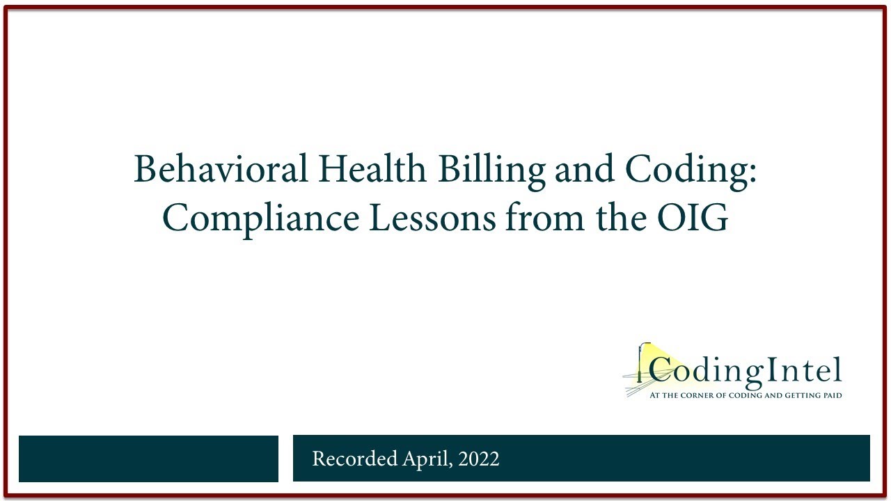 Behavioral Health Billing and Coding: Compliance Lessons from the OIG ...