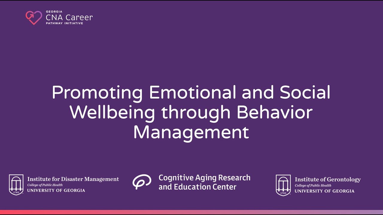 CNA Module 6.4: Promoting Emotional and Social Wellbeing Through ...