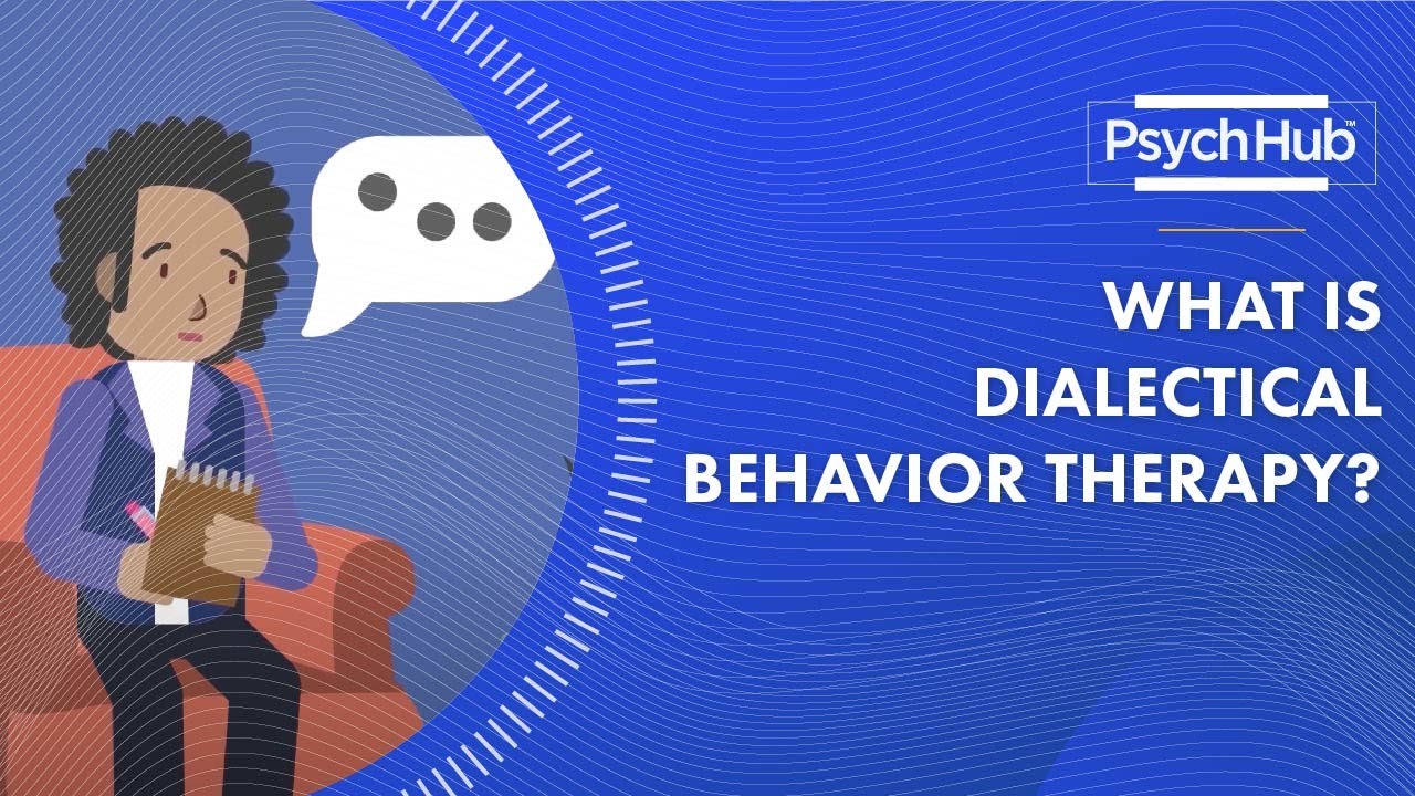 What is Dialectical Behavior Therapy? - Behavioral Healthcare Network