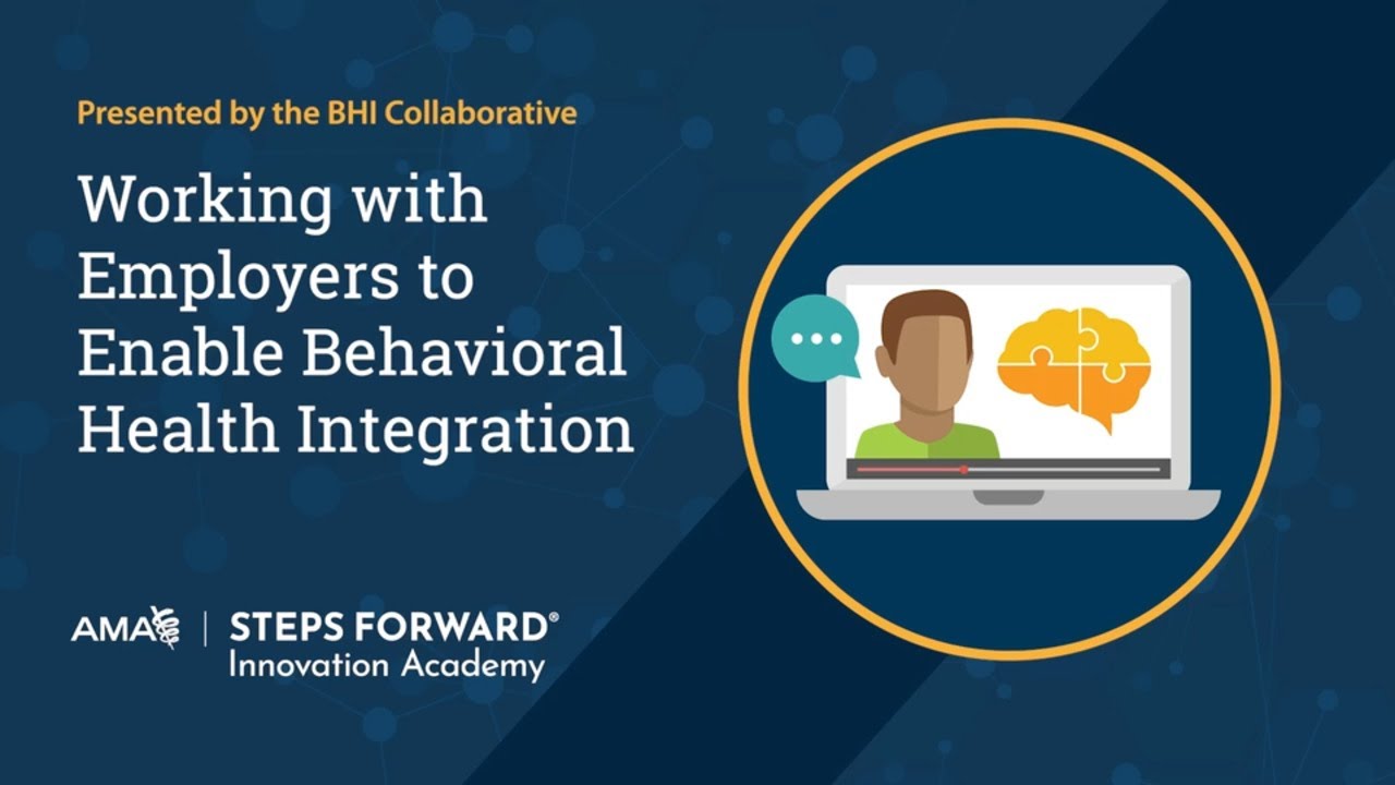 Working With Employers to Enable Behavioral Health Integration ...