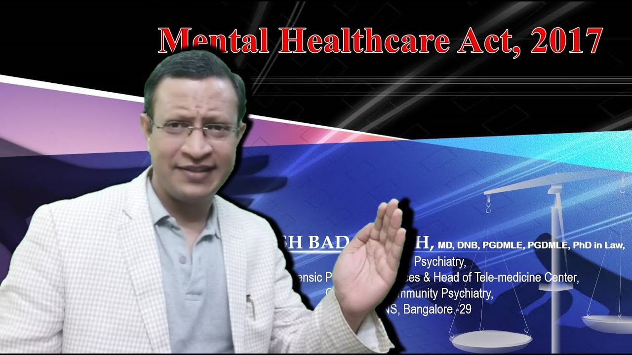 Mental Healthcare Act, 2017 (MHCA 2017) of India (Rights of persons ...