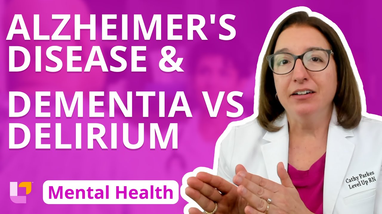 Alzheimer’s Disease & Dementia vs Delirium - Psychiatric Mental Health ...
