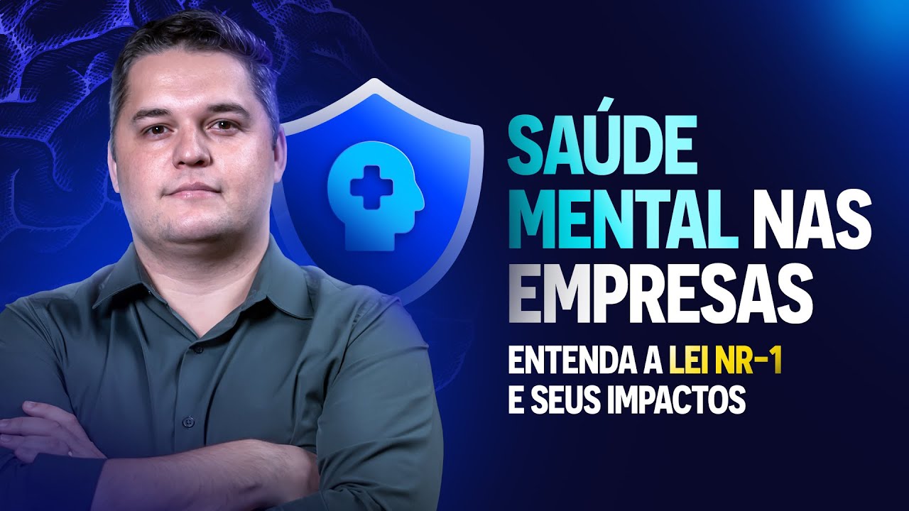SAÚDE MENTAL NAS EMPRESAS: ENTENDA A LEI NR-1 - Behavioral Healthcare Network
