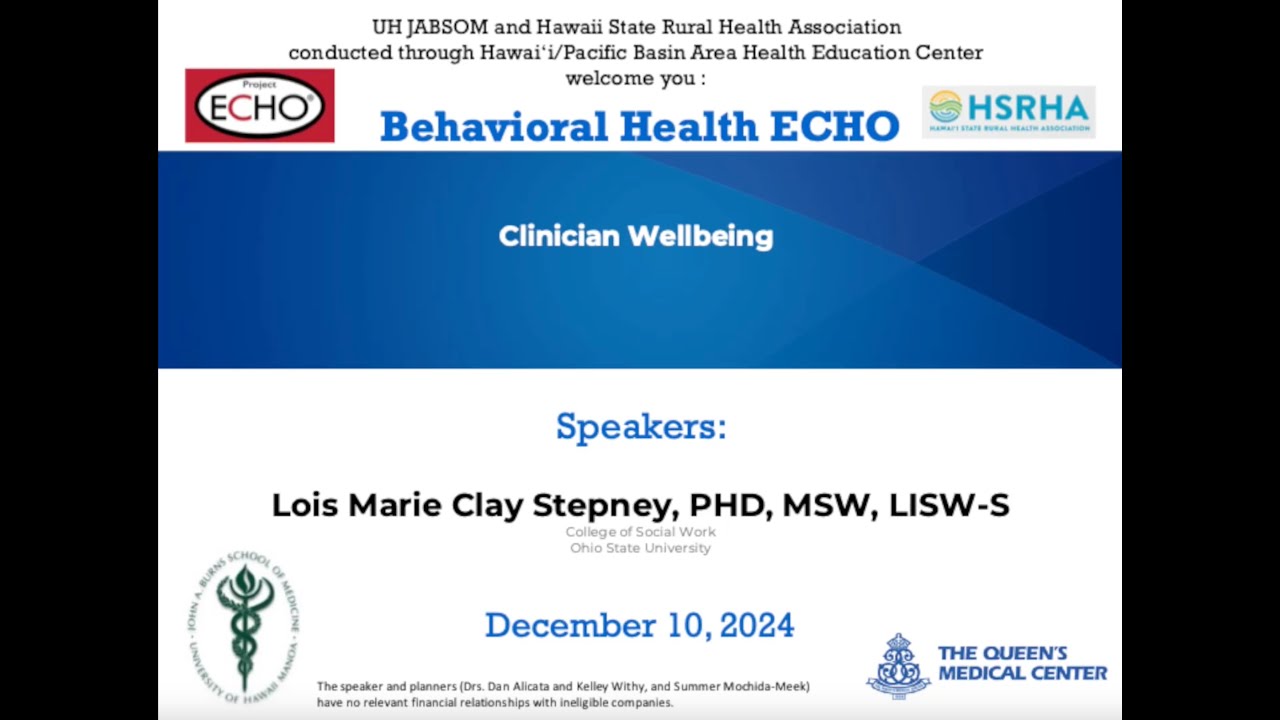 Clinician Wellbeing - Behavioral Health ECHO - December 10, 2024 - Behavioral Healthcare Network