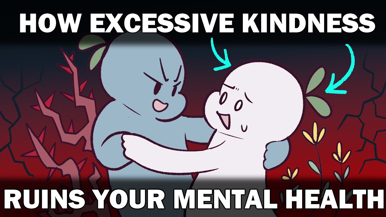 8 Ways Excessive Kindness Can Sabotage Your Mental Health - Behavioral ...