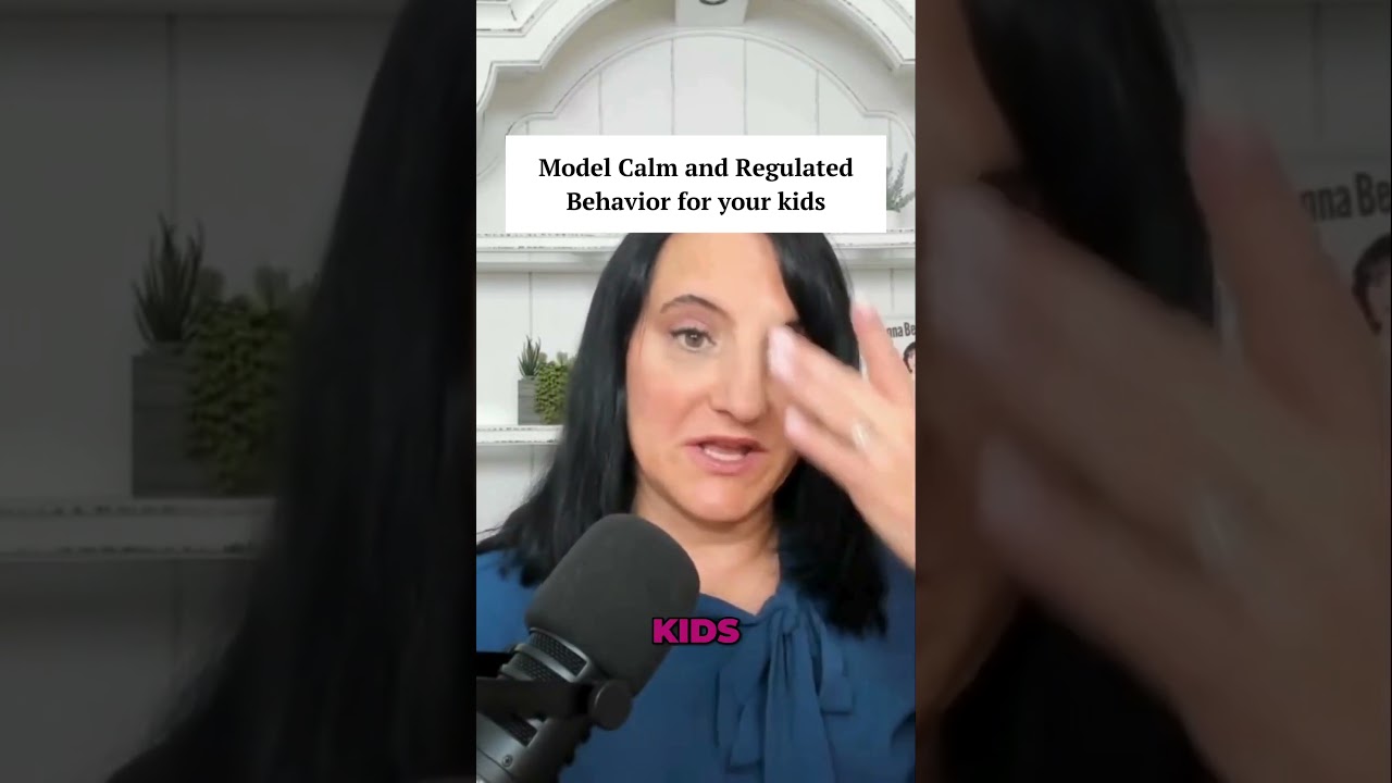 Model Calm and Regulated Behavior for your kids - Behavioral Healthcare ...