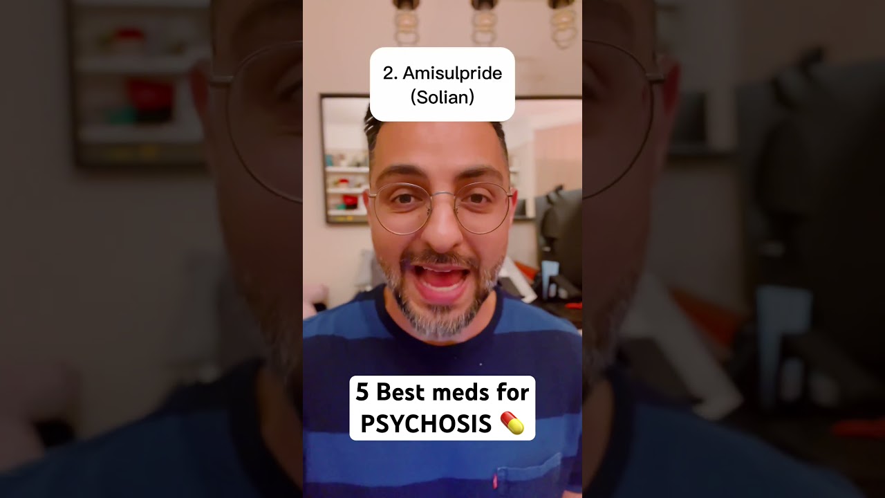 5 medications for PSYCHOSIS (most effective) 💊 - Behavioral Healthcare ...