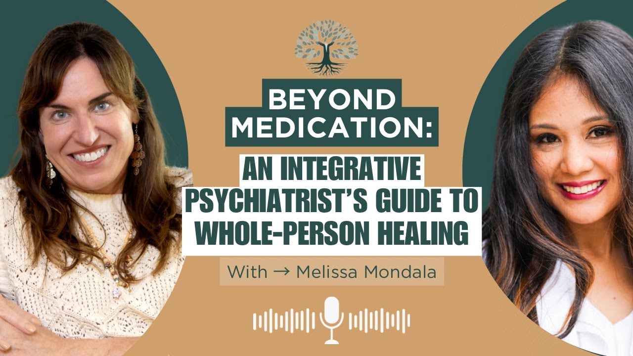 Beyond Medication: An Integrative Psychiatrist’s Guide to Whole-Person ...