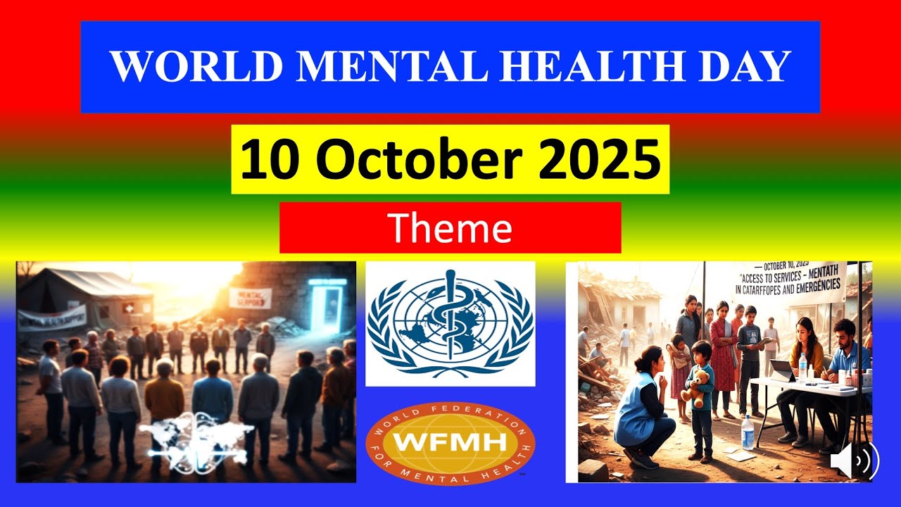 WORLD MENTAL HEALTH DAY - 10 October 2025 - Theme - Behavioral Healthcare Network