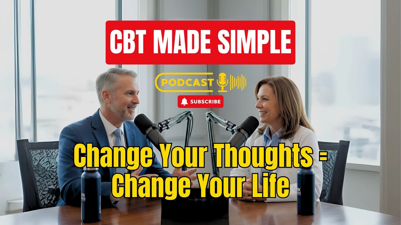 CBT Basics Explained: Understand Cognitive Behavioral Therapy Simply ...